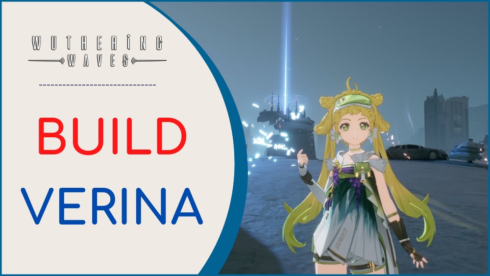 Hướng dẫn Build Verina Wuthering Waves